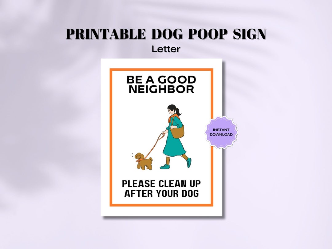Printable Pick up Poop Sign, Be A Good Neighbor Please Clean up After ...