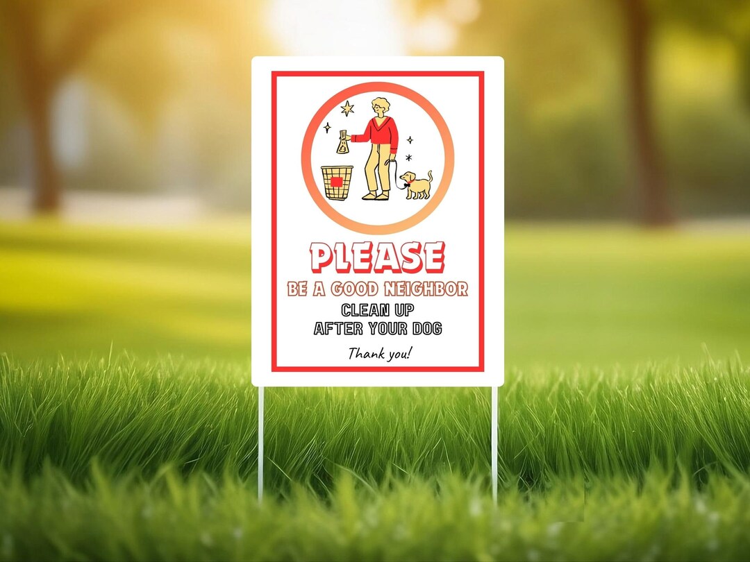 Please Be A Good Neighbor Clean up After Your Dog Sign, Printable Pick ...