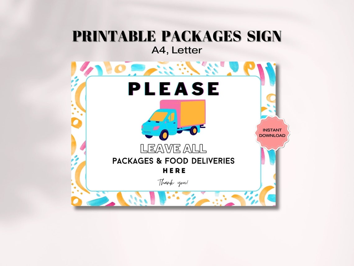 Colorful Delivery Sign, Please Leave Packages and Food Deliveries Here ...