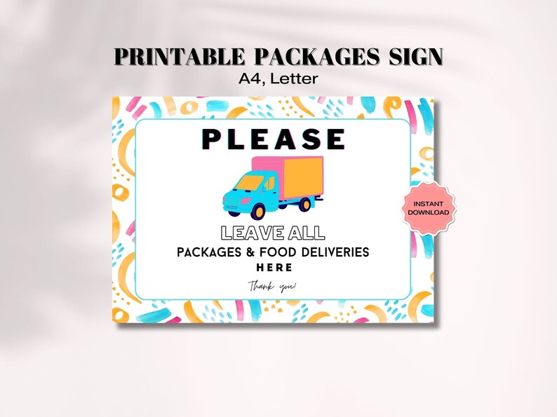 Colorful Delivery Sign, Please Leave Packages and Food Deliveries Here ...