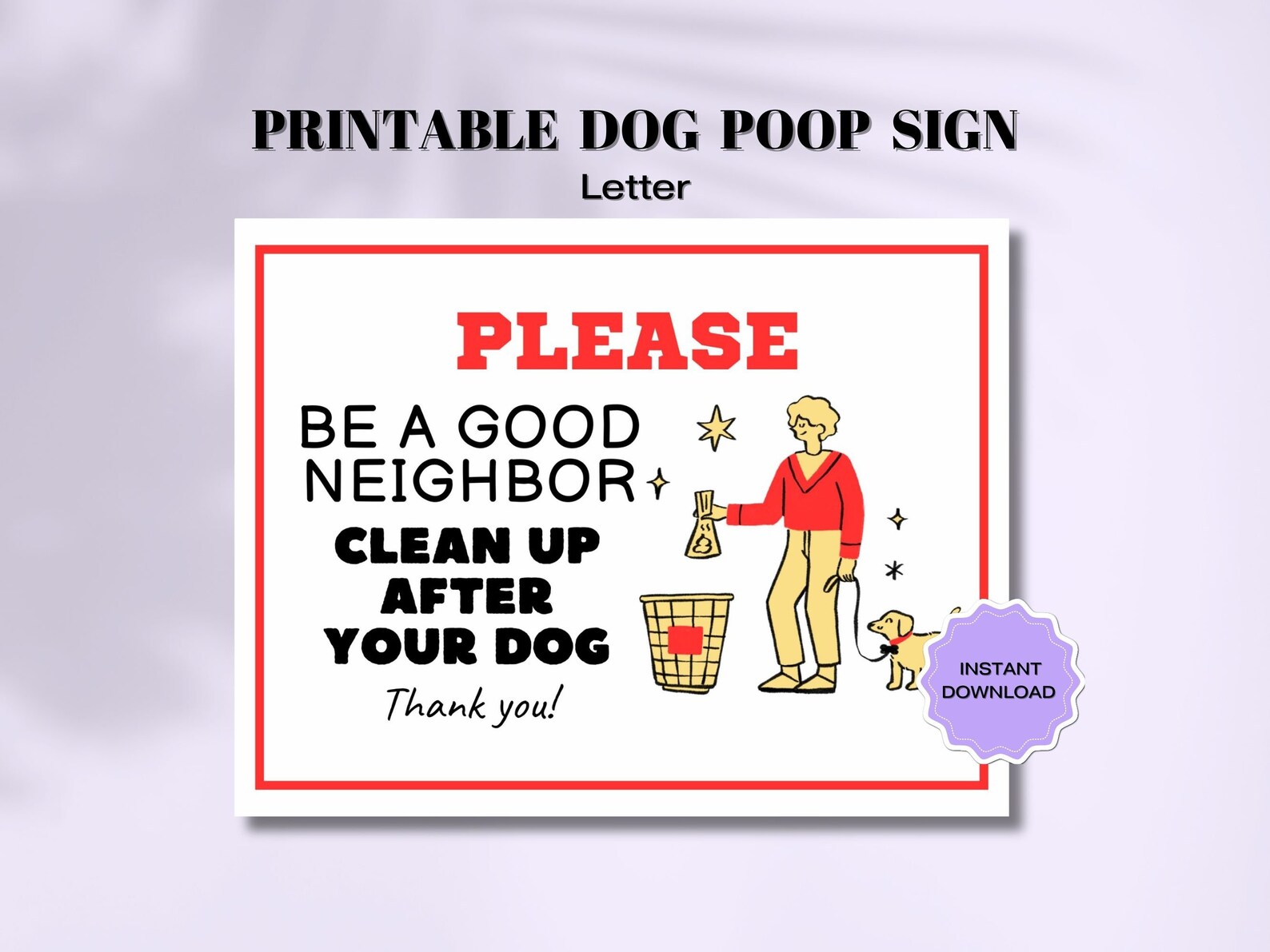 Please Be A Good Neighbor Clean up After Your Dog Sign, Printable Pick ...
