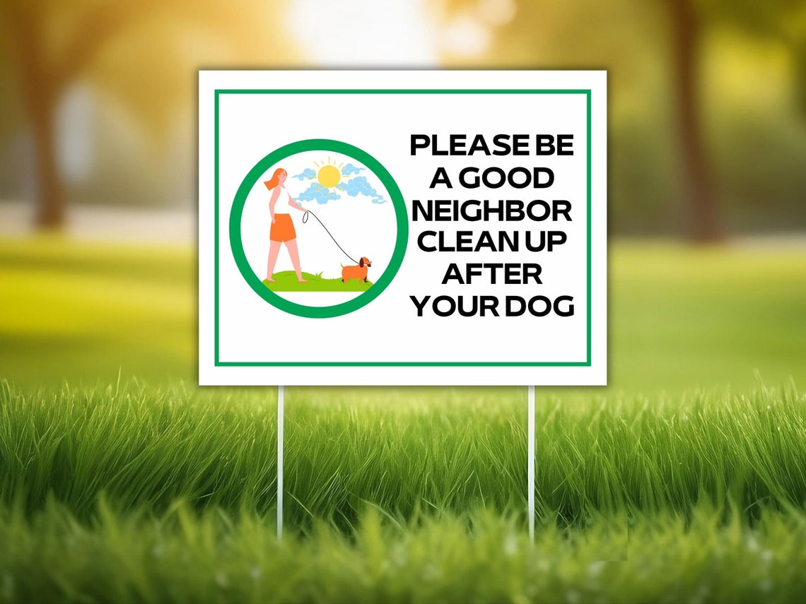 Please Be A Good Neighbor Clean up After Your Dog Sign, Printable Pick ...