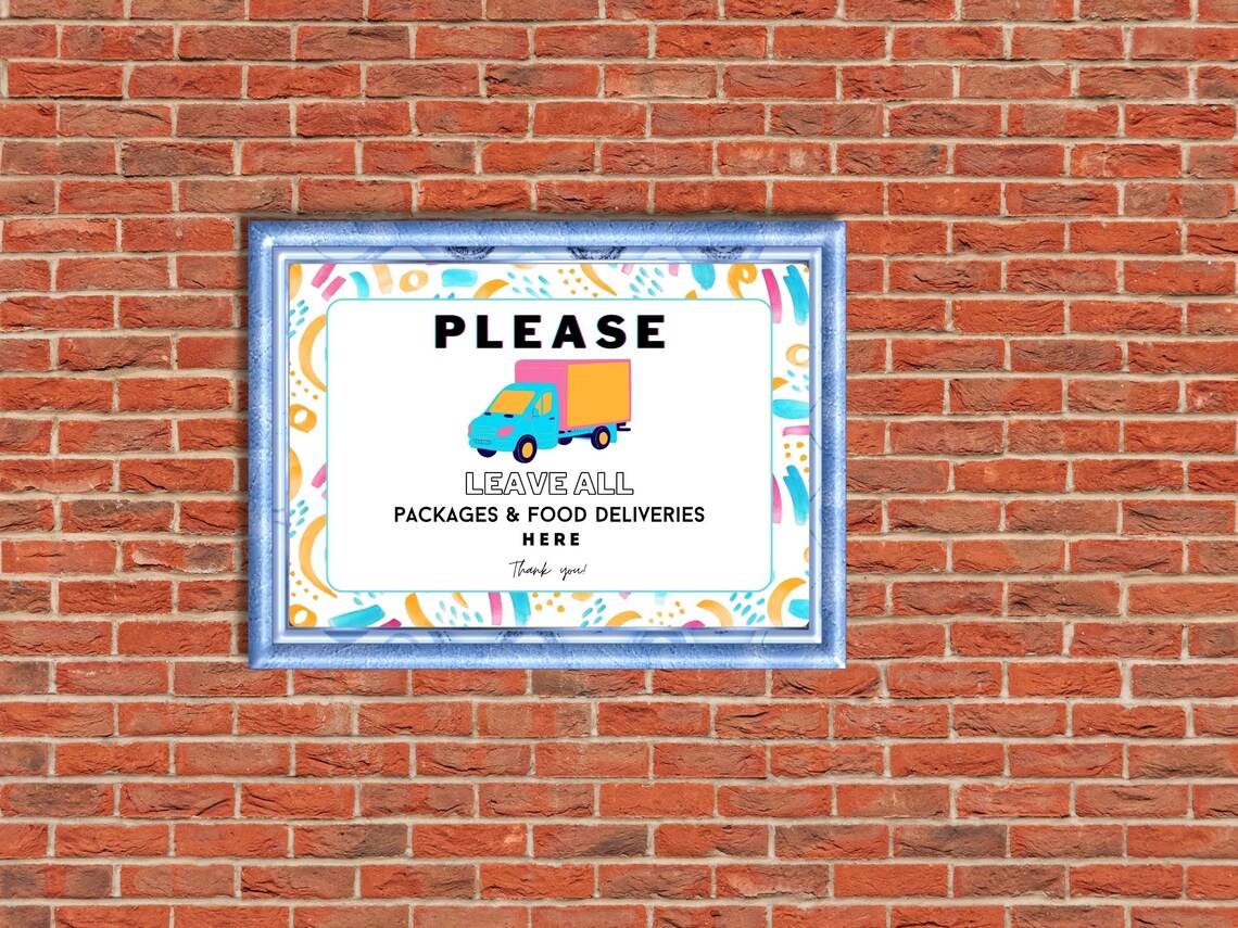 Colorful Delivery Sign, Please Leave Packages and Food Deliveries Here ...