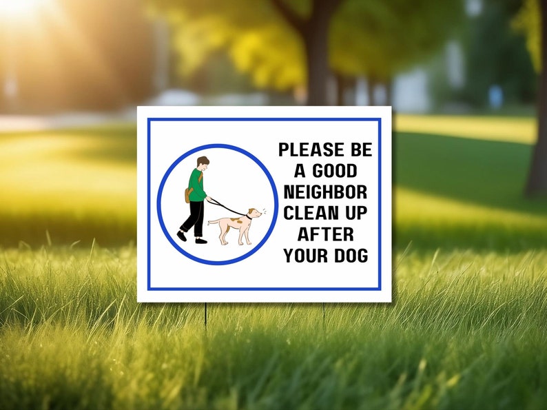 Please Be A Good Neighbor Clean up After Your Dog Sign, Printable Pick ...