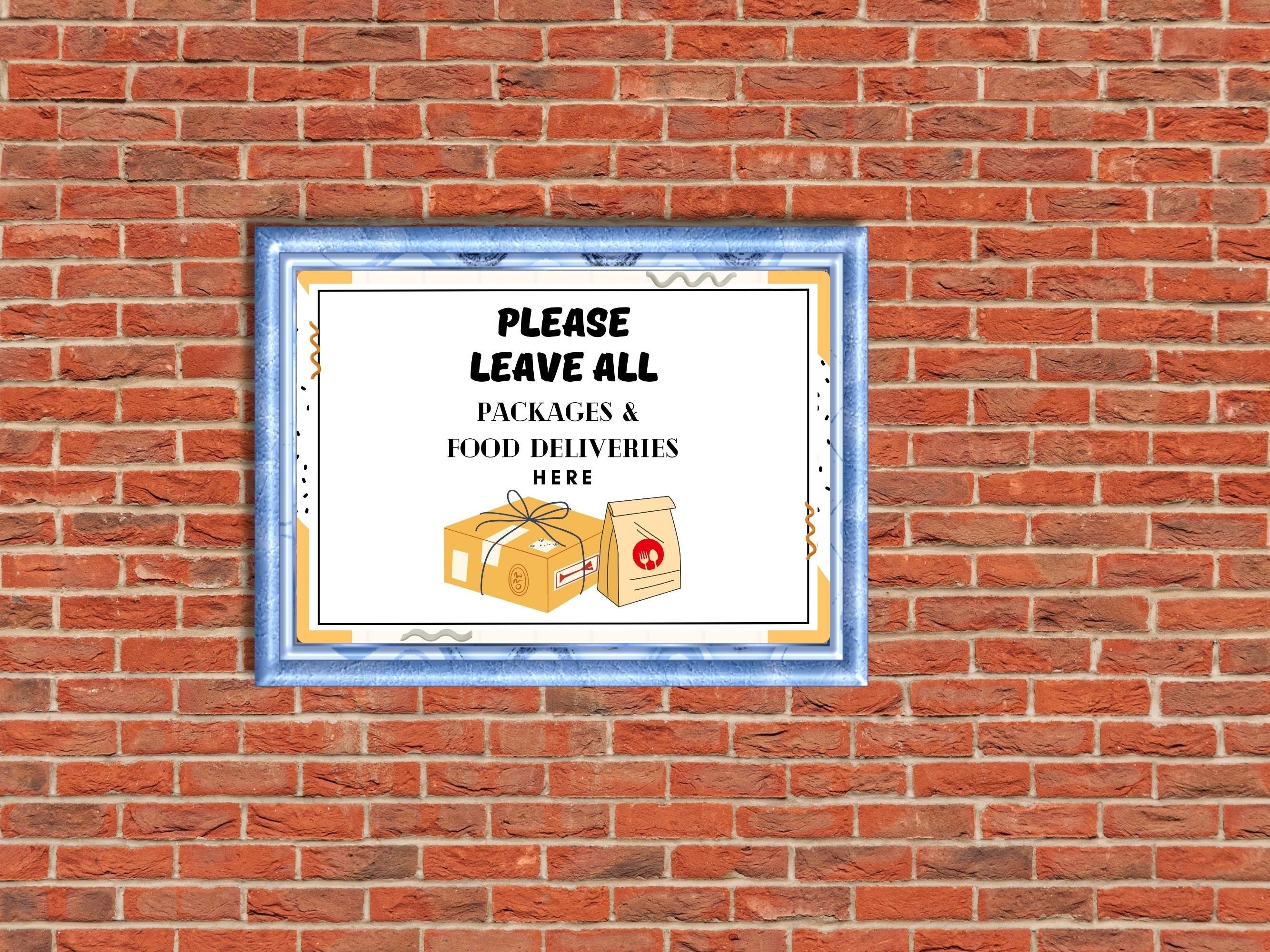 Please Leave Packages and Food Deliveries Here Sign PDF, Printable ...