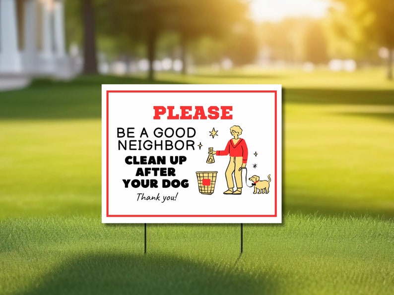 Please Be A Good Neighbor Clean up After Your Dog Sign, Printable Pick ...