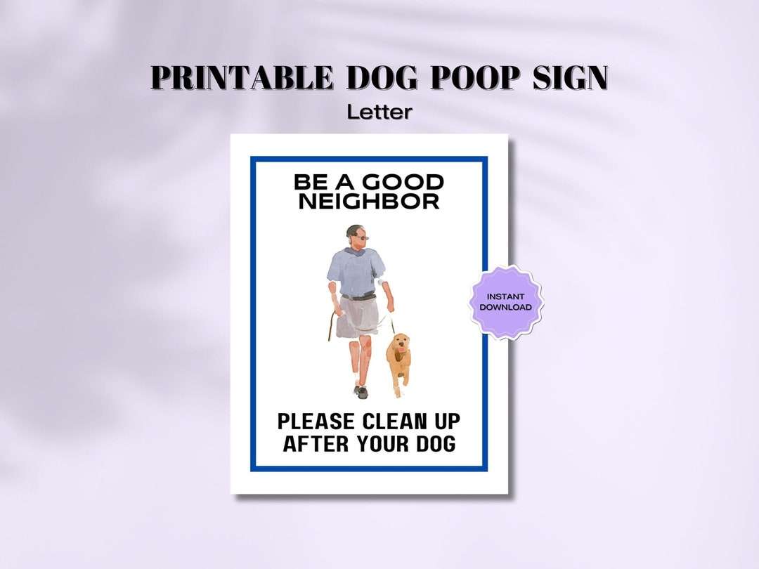 Be A Good Neighbor Please Clean up After Your Dog Sign, Printable Pick ...