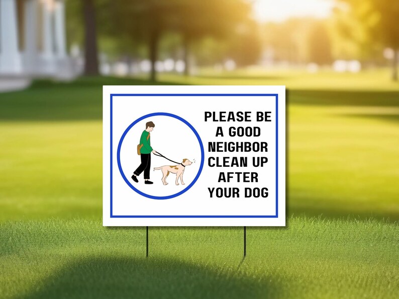 Please Be A Good Neighbor Clean up After Your Dog Sign, Printable Pick ...