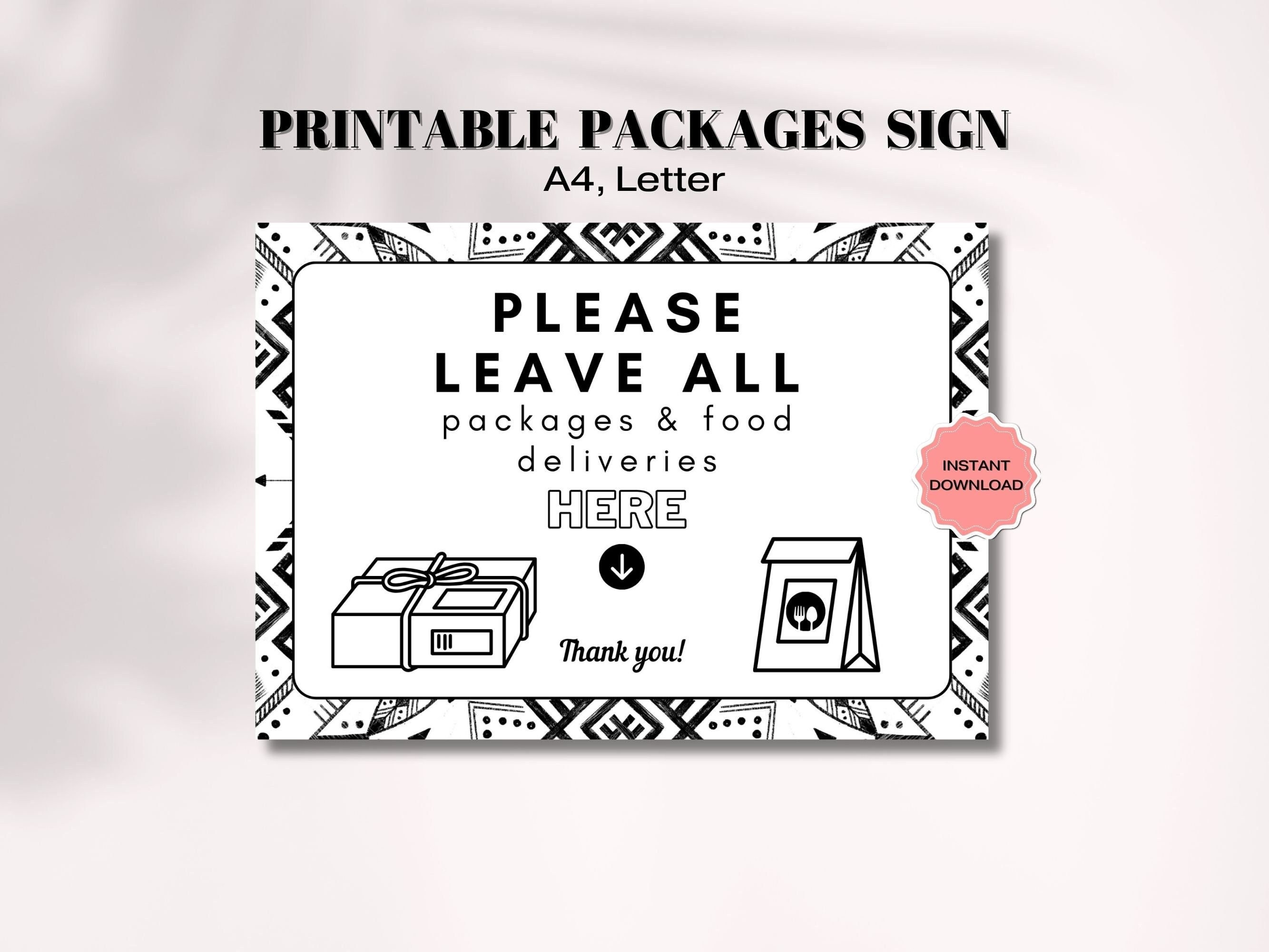 Please Leave Packages and Food Deliveries Here Printable Sign, Package ...