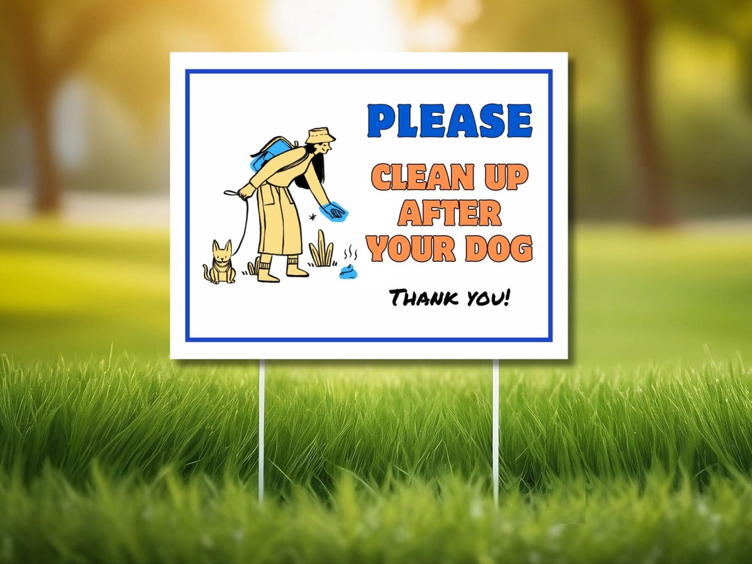 Please Clean up After Your Dog Sign, Printable Pick up Poop Sign, Clean ...