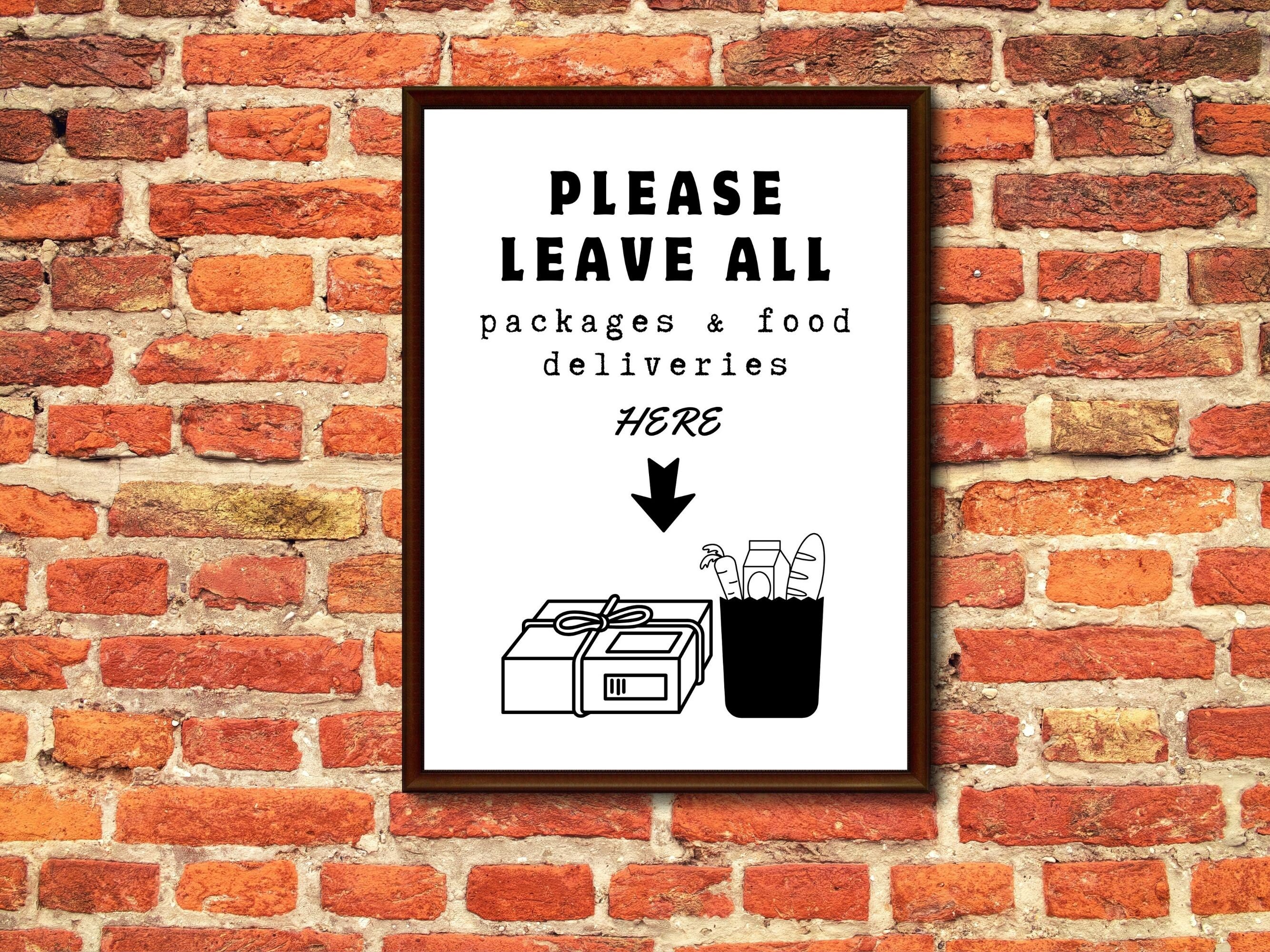 Packages Sign, Food Deliveries Sign, Please Leave All Packages & Food ...