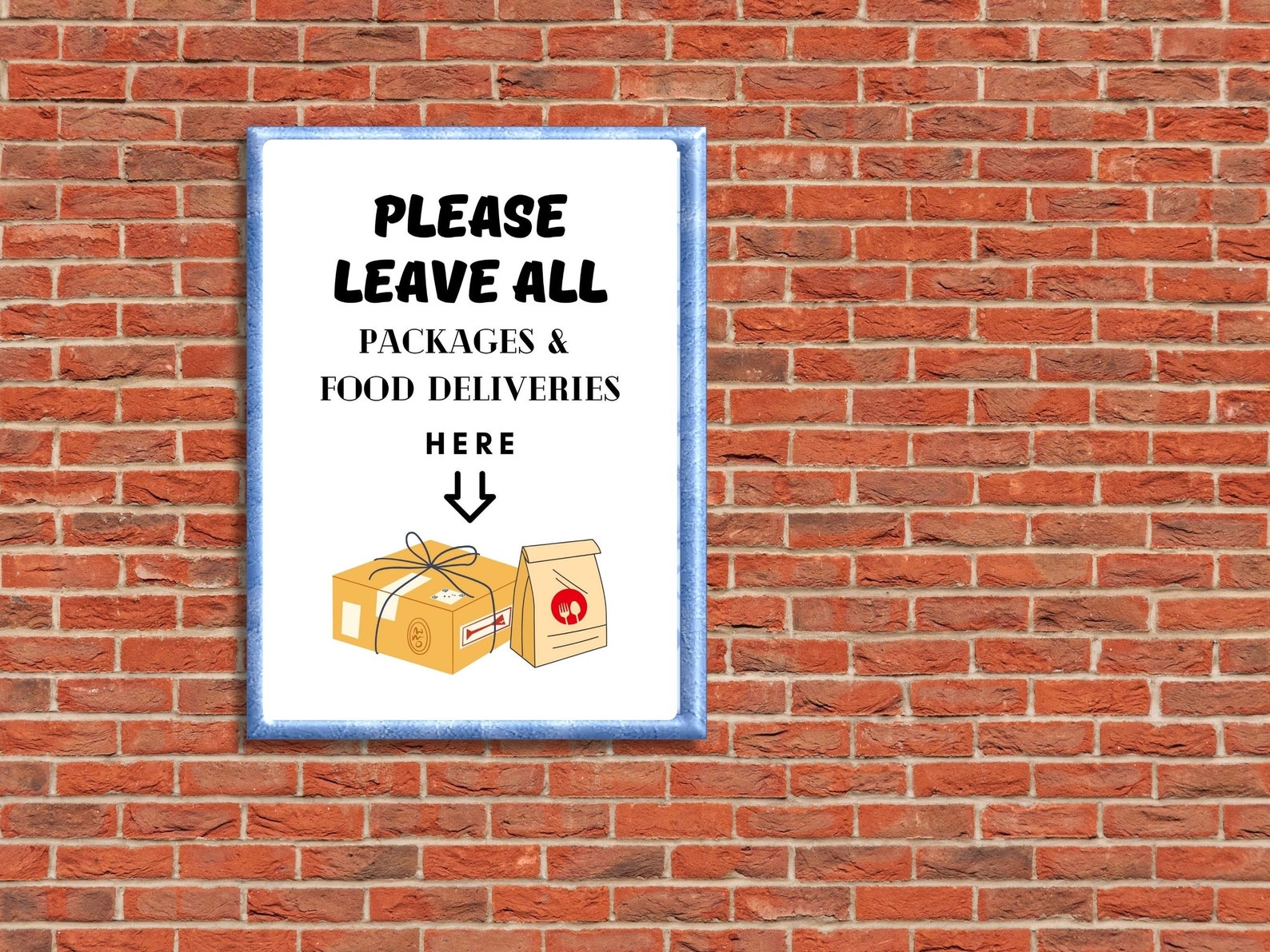Please Leave All Packages & Food Deliveries Here, Food Deliveries Sign ...