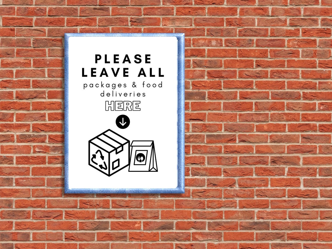 Food Deliveries Sign, Please Leave All Packages & Food Deliveries Here ...