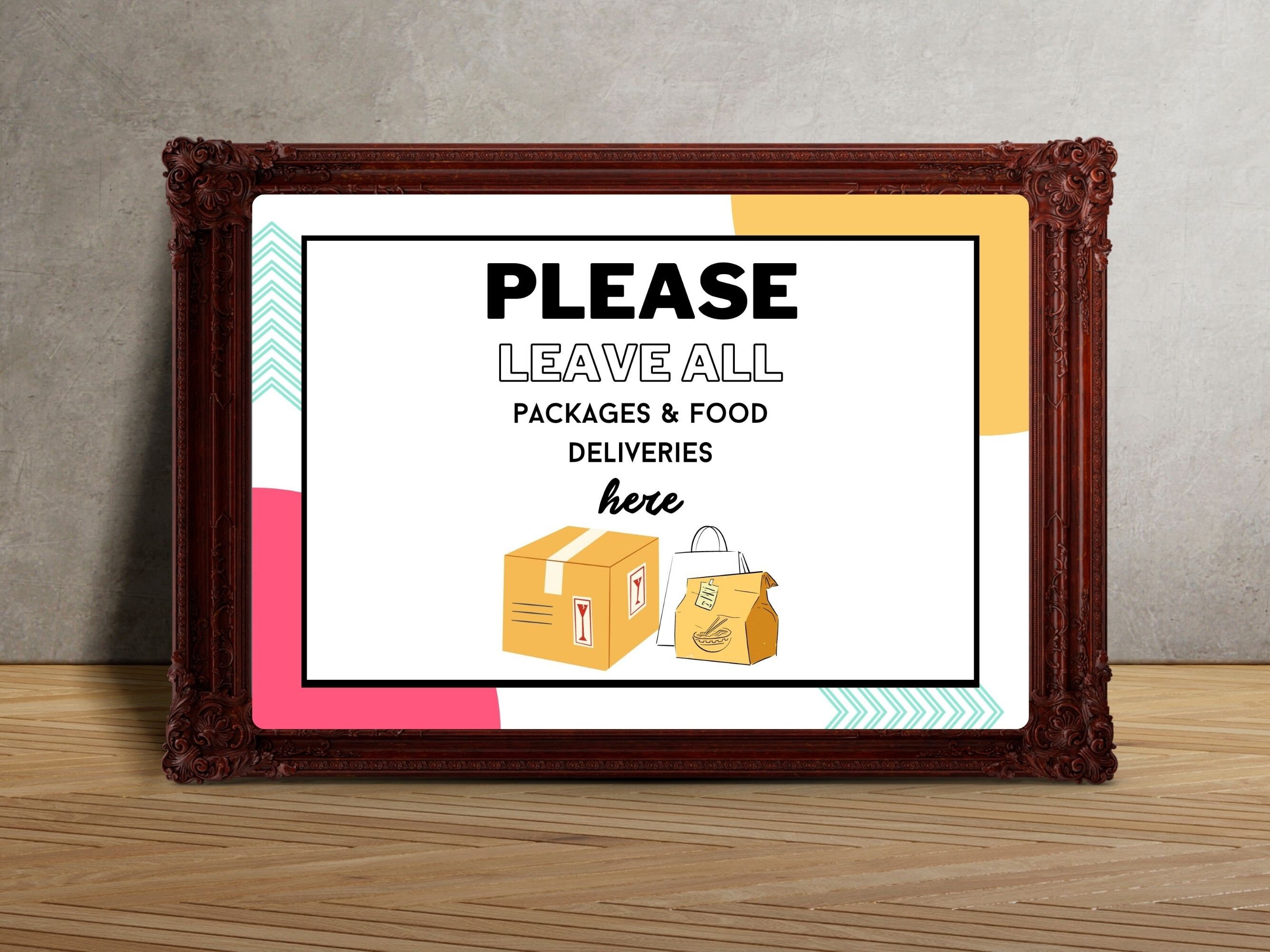 Printable Package Area Sign, Please Leave Packages and Food Deliveries ...