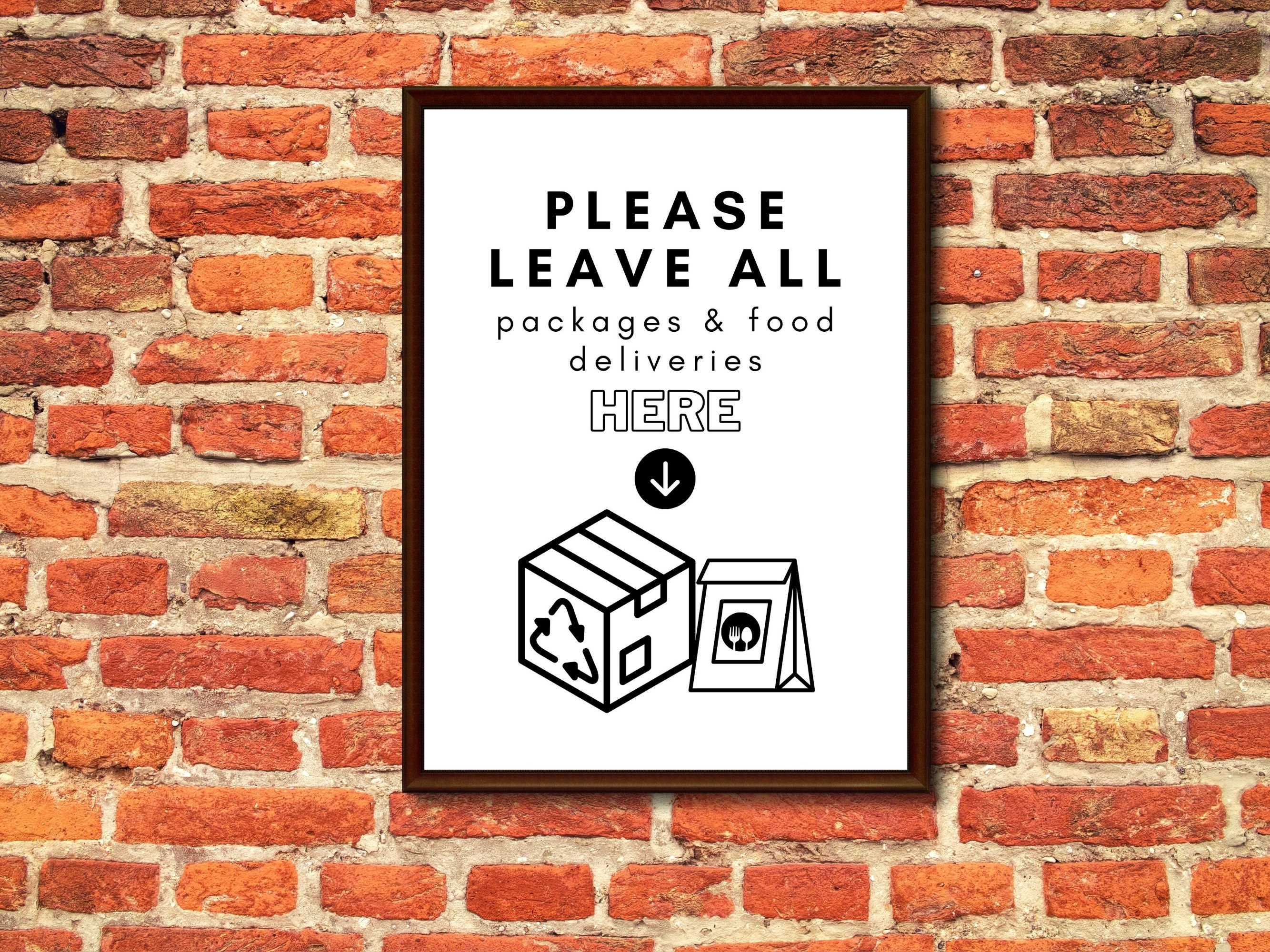 Food Deliveries Sign, Please Leave All Packages & Food Deliveries Here ...