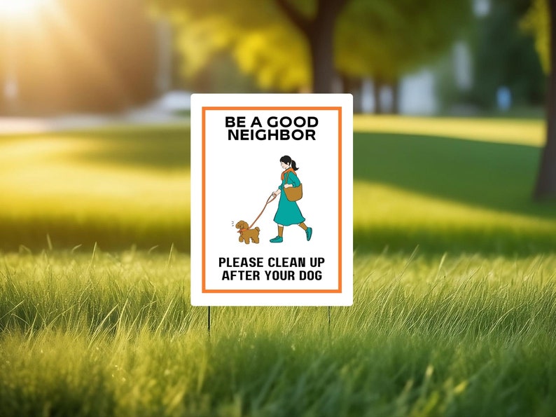 Printable Pick up Poop Sign, Be A Good Neighbor Please Clean up After ...
