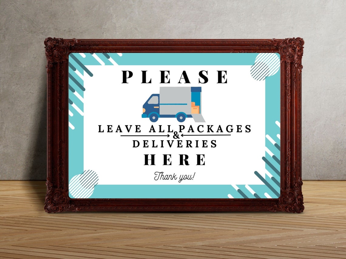 Teal Truck Delivery Sign PNG, Please Leave Packages and Deliveries Here ...