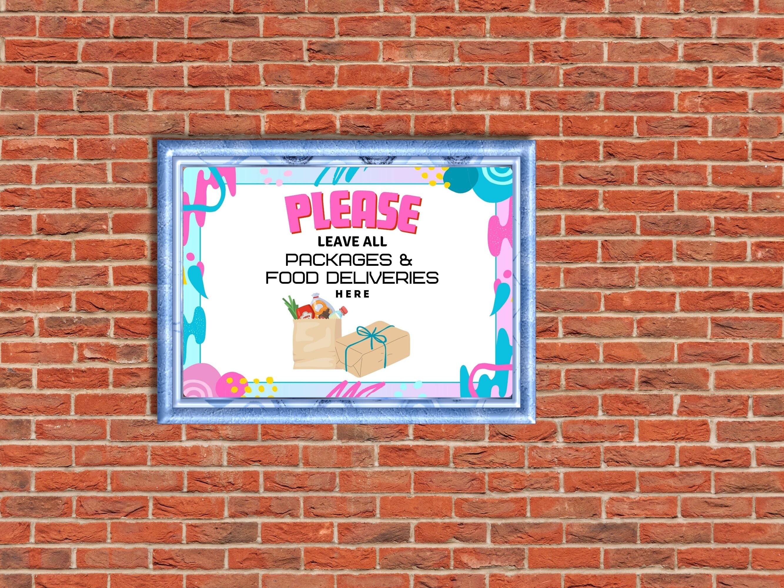 Colorful Courier Sign, Please Leave Packages and Food Deliveries Here ...