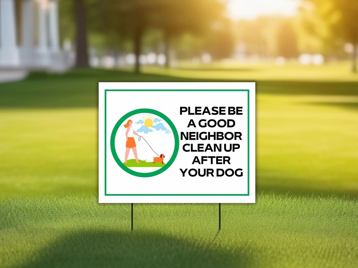 Please Be A Good Neighbor Clean up After Your Dog Sign, Printable Pick ...
