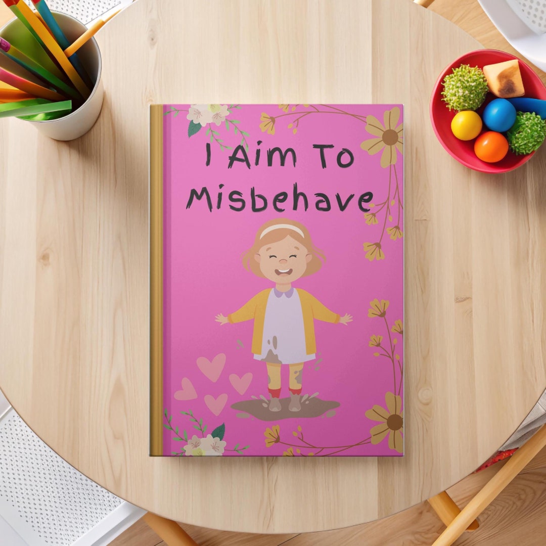 I Aim to Misbehave! Yes, Here is Your Naughty Note Book, Where You Can ...