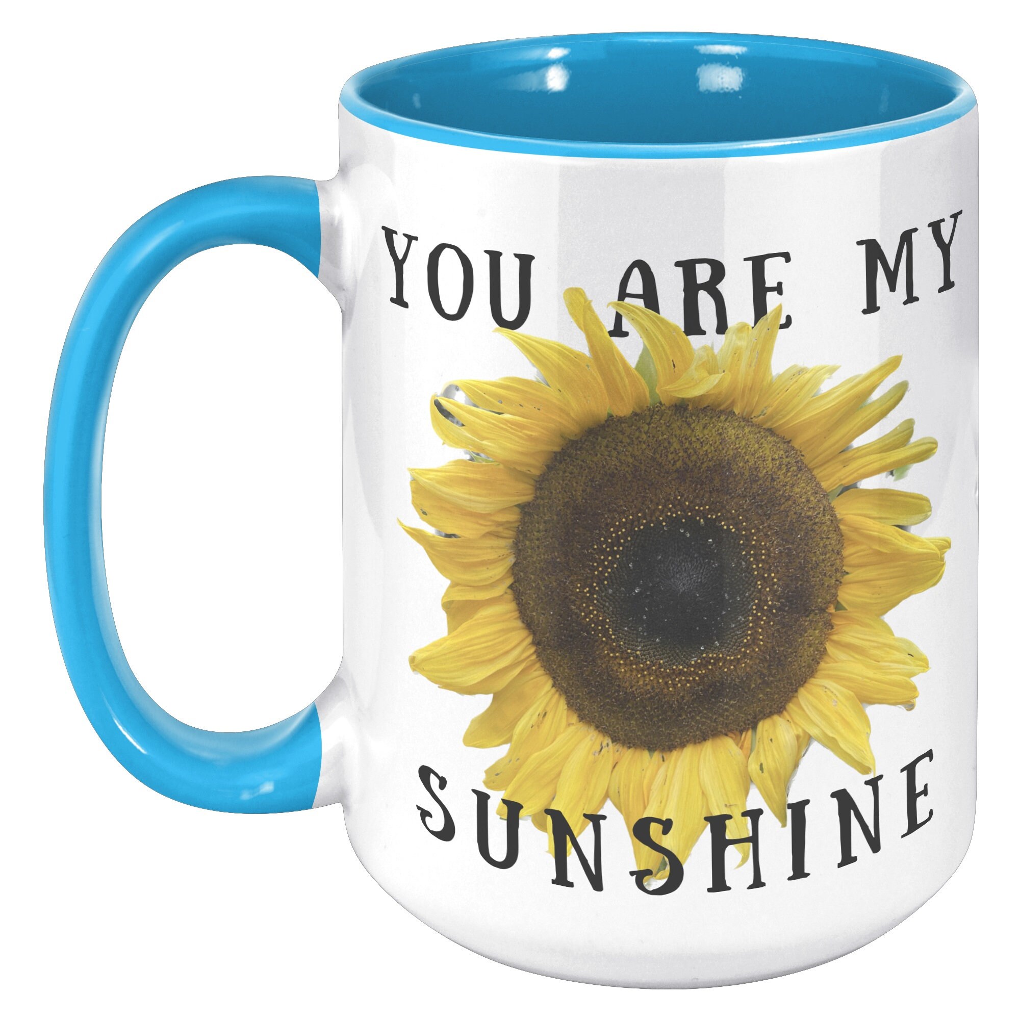 You Are My Sunshine, Sunshine Mug, Sunflower Mug, Flower Mug, Coffee ...