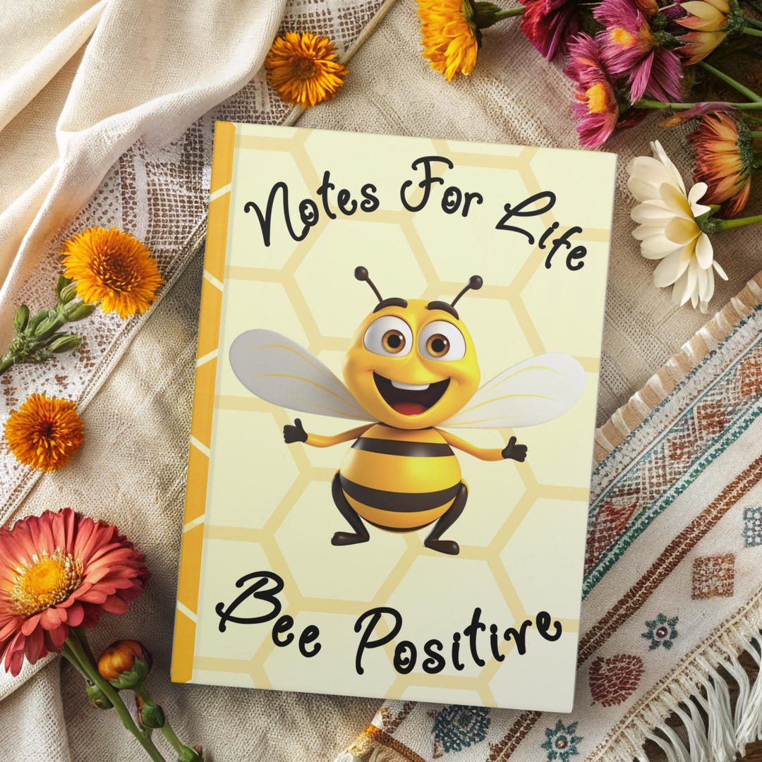 Your Everyday Bee Positive Notes for Life Book, Keep Your Treasures and ...