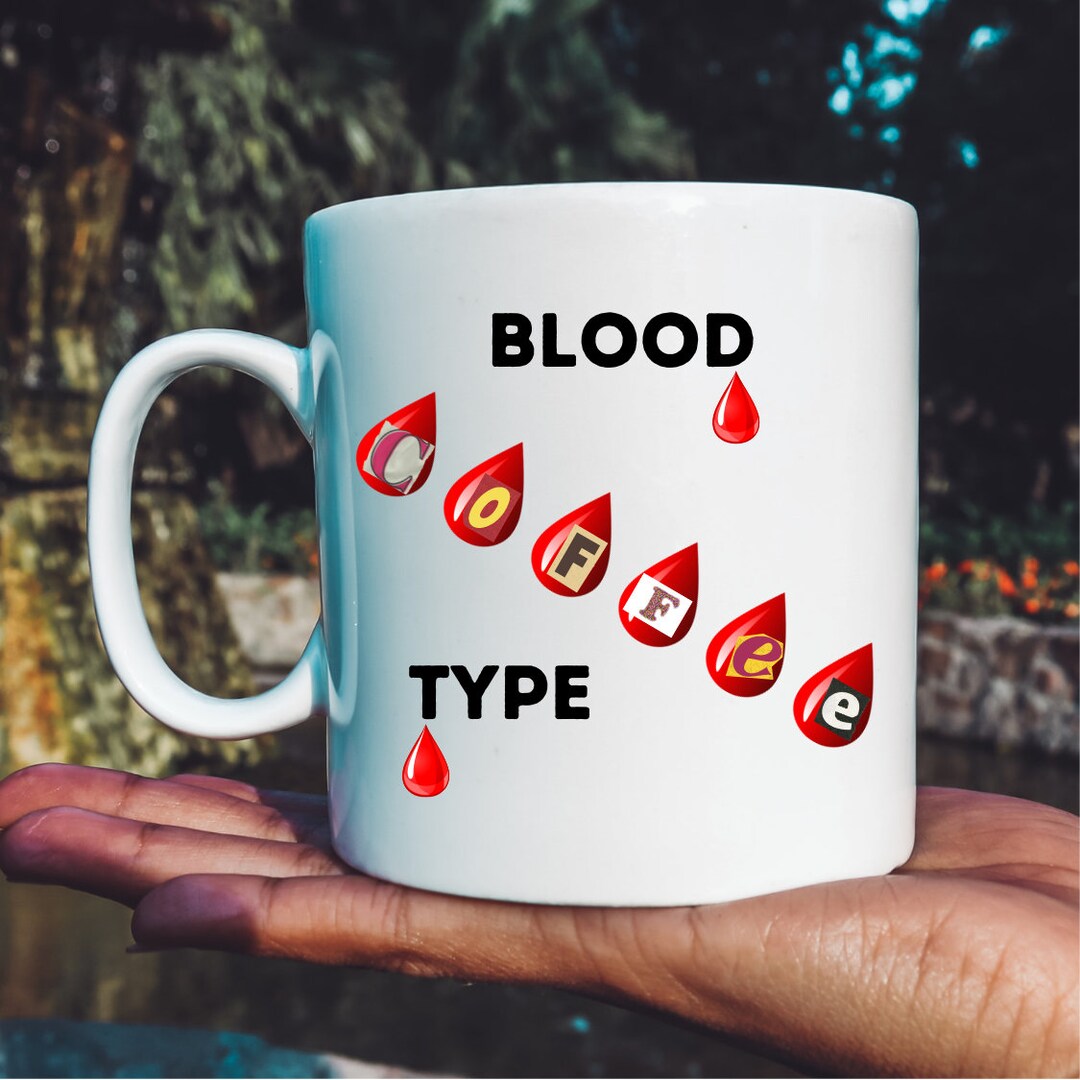 Blood Type Coffee Mug, Blood Type Gift, Coffee Gift for Mom, Present ...