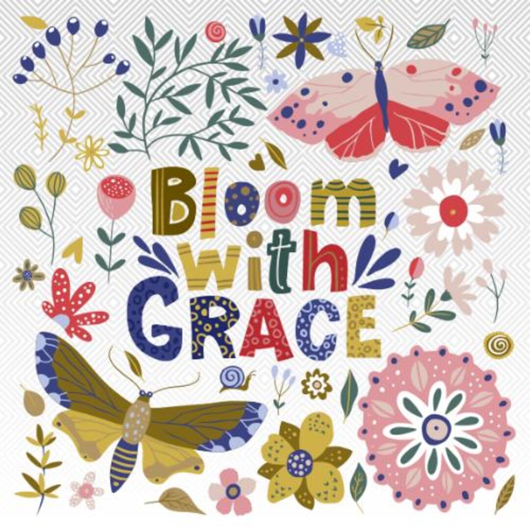 Bloom With Grace PNG File Bloom With Grace Design Art - Etsy