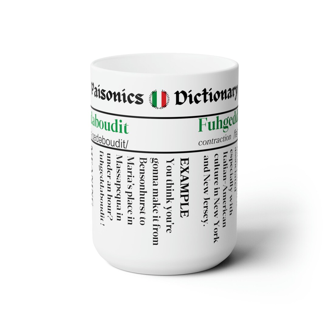 Fuhgeddaboudit Coffee Mug: NYC & NJ Italian-american Spirit - Etsy