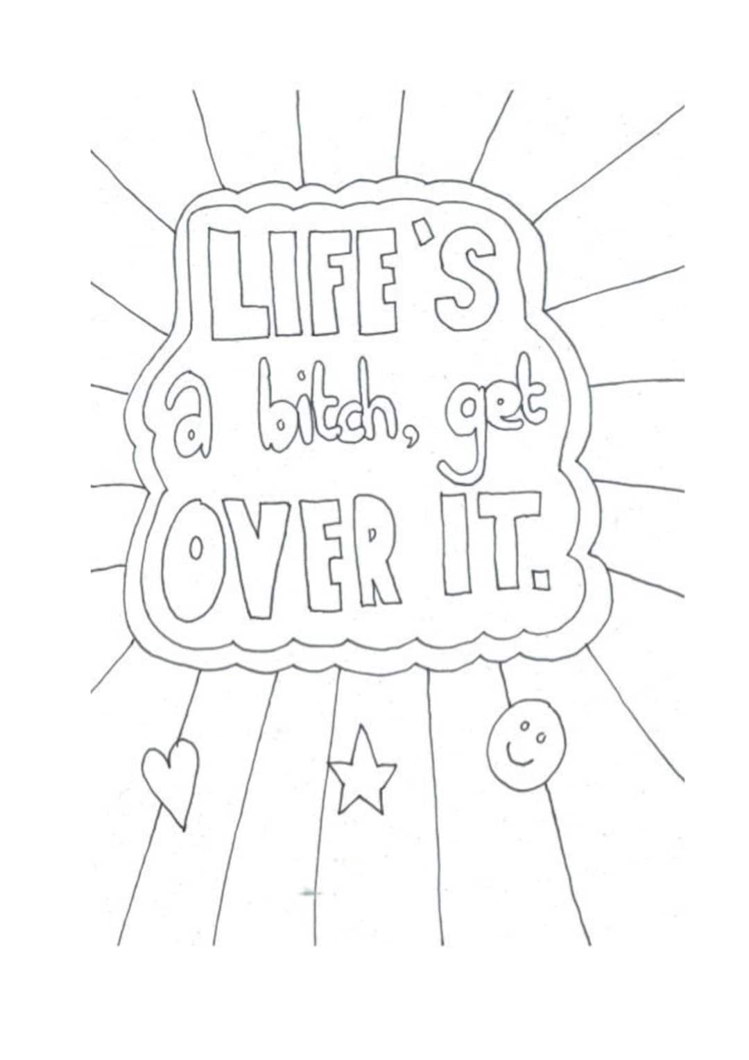 Life is a ... Colouring Page PDF Download - Etsy