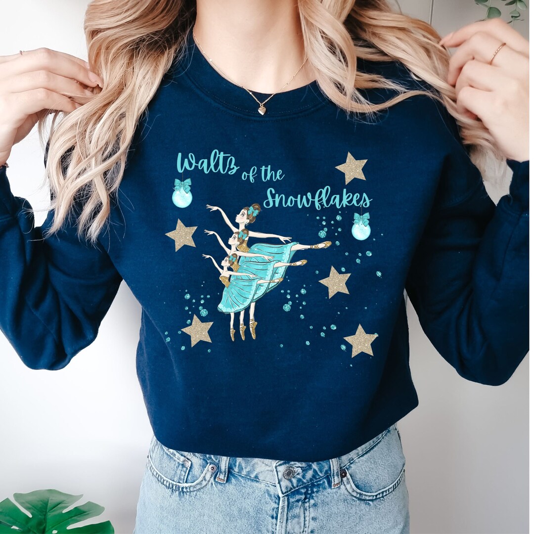 Waltz of the Snowflakes Nutcracker Ballet Sweatshirt Snowflake Corps ...