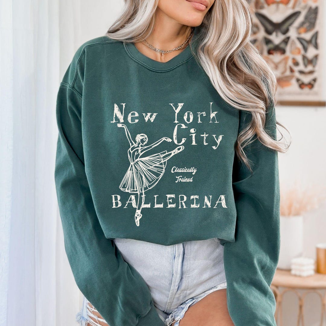 Distressed New York City Ballerina Sweatshirt, Vintage Wash Ballerina ...