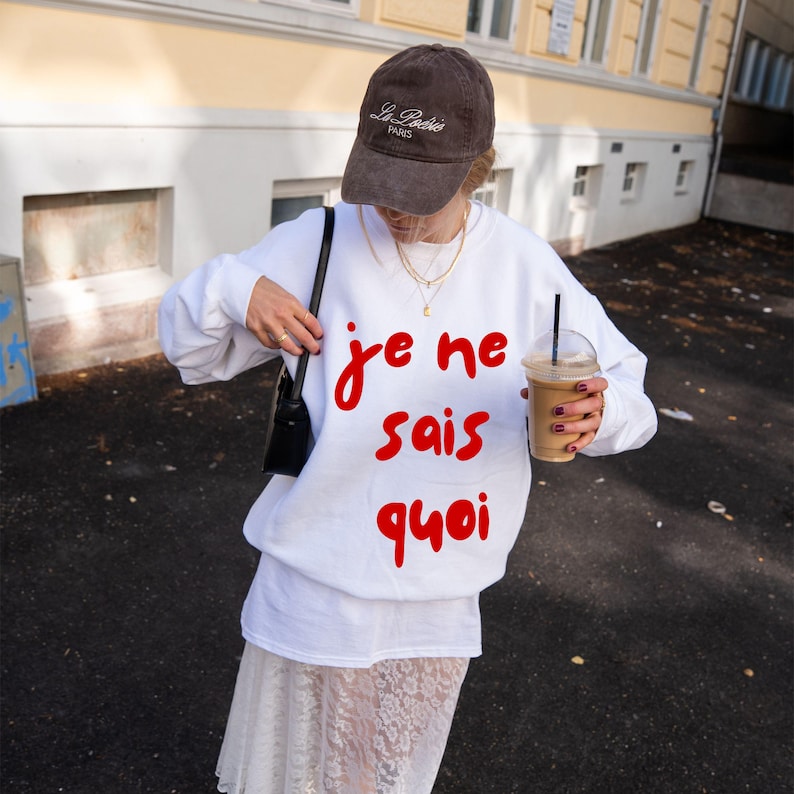 Je Ne Sais Quoi Sweatshirt, French Girl Style Shirt, French Enough ...