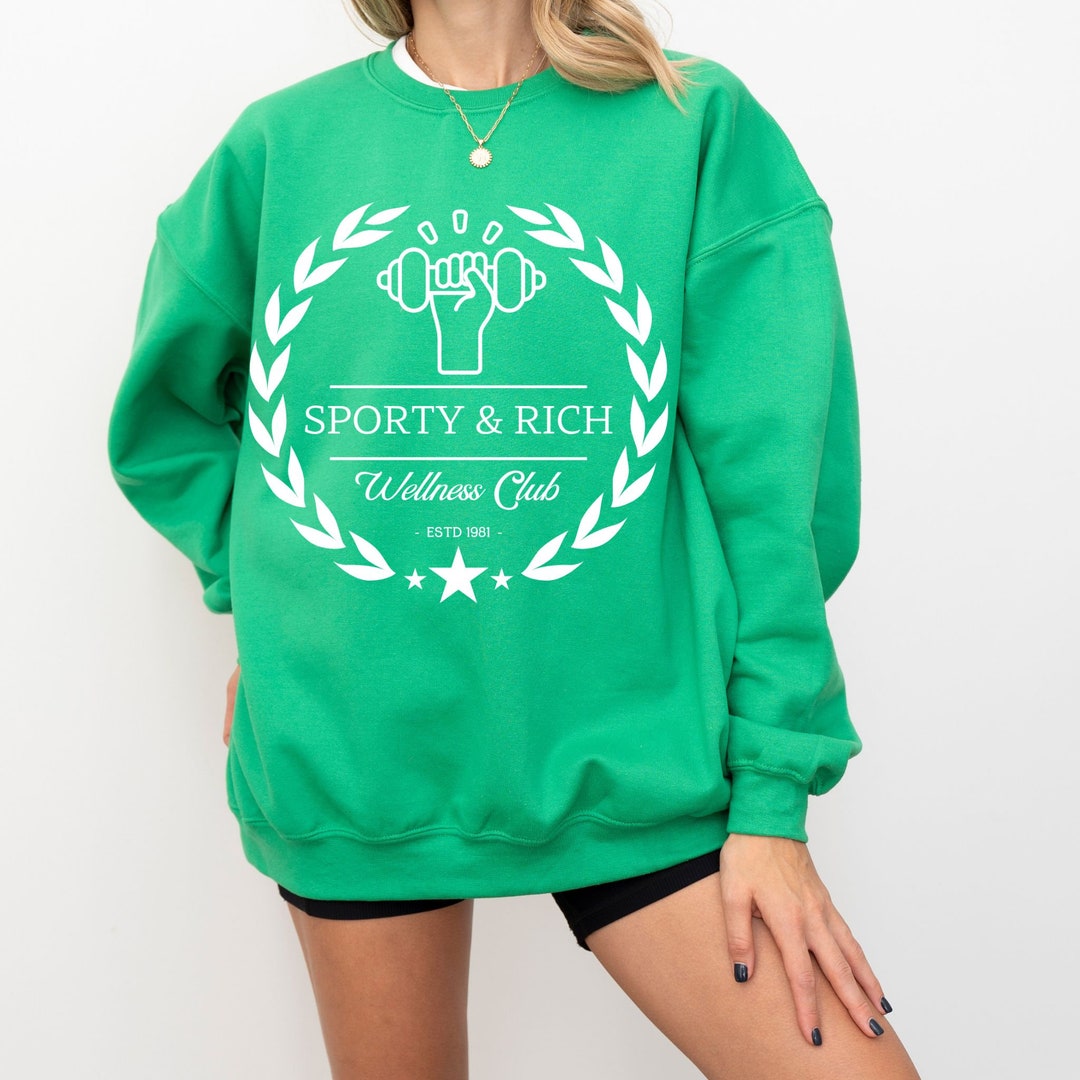 Sporty and Rich Social Club Sweatshirt, Wellness Club Shirt, Health is ...