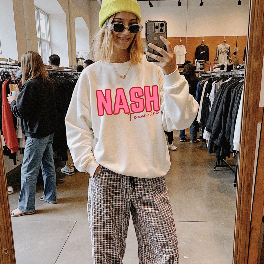 Nash Sweatshirt, Nashville Shirt, Tennessee Clothing, Trendy Music City ...