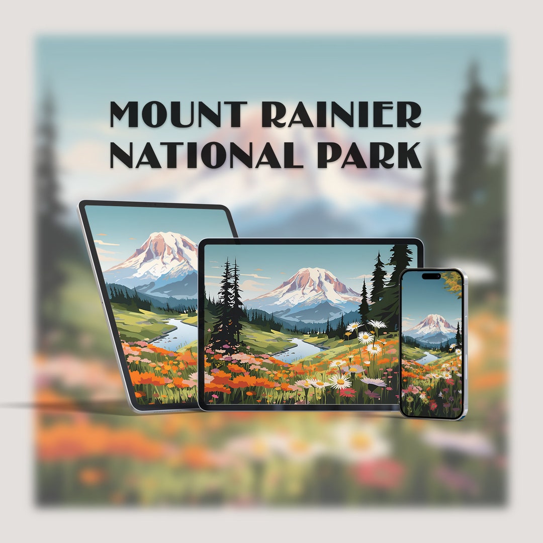 MOUNT RAINIER National Park Wallpaper Phone, Tablet, Laptop ...