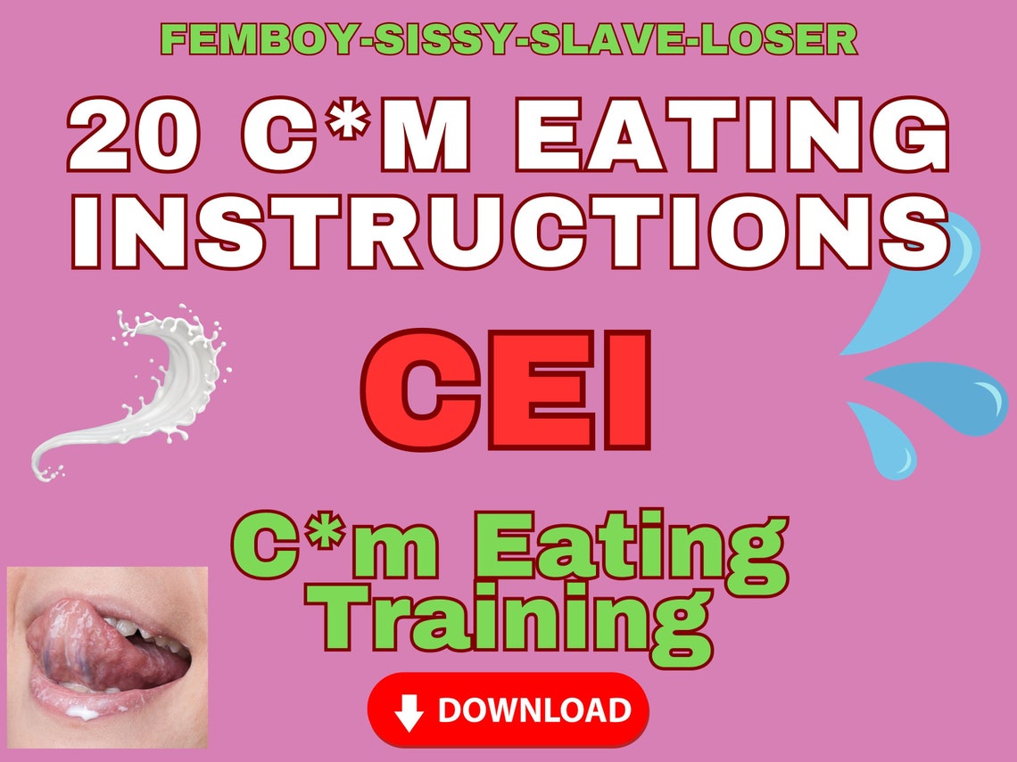 20 C*m Eating CEI Instructions - for Femboy Sissy Slave - Femdom Humiliation Guide - Training ...