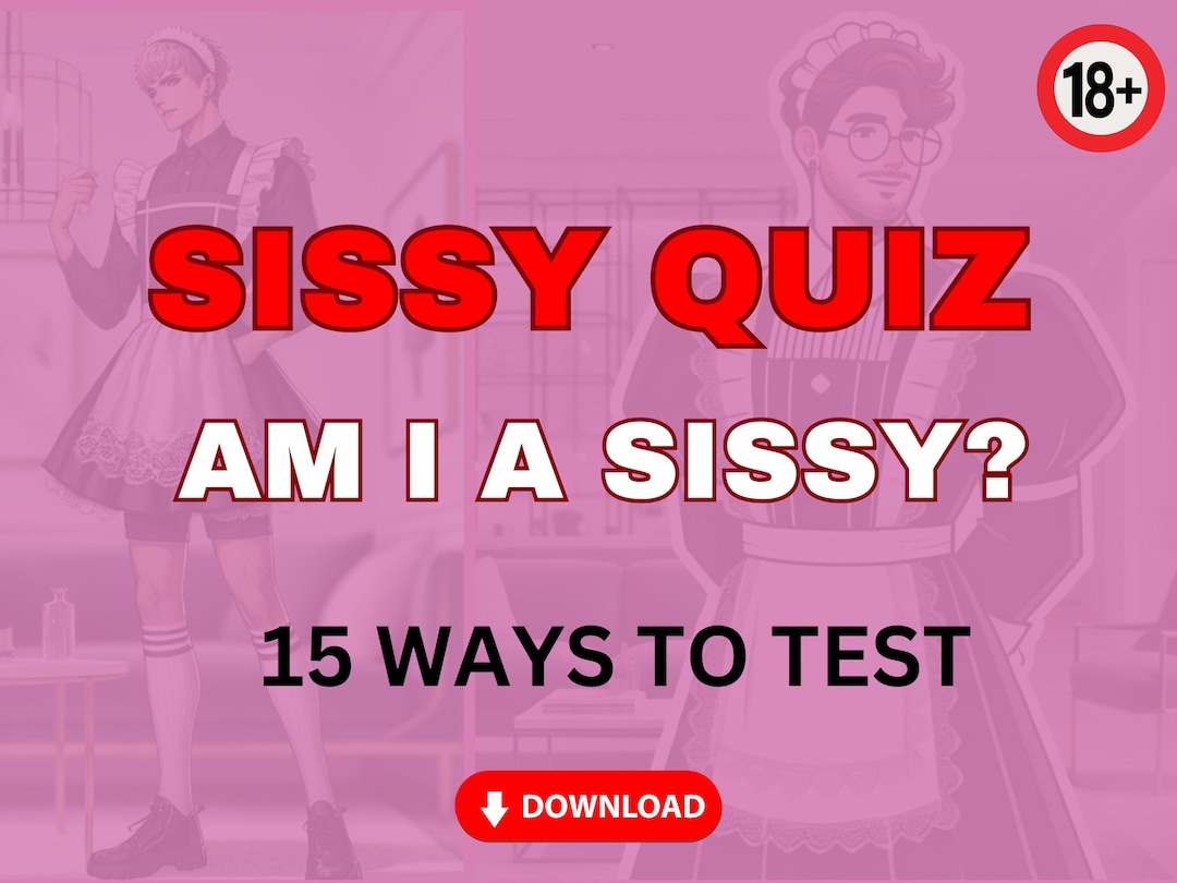 Are You A Sissy 15 Ways To Know Guide For Sissies Sissification