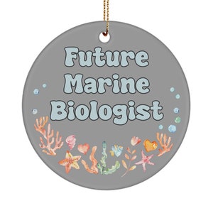 Marine Biologist Gifts for Teens, Future Marine Biologist Ornament ...