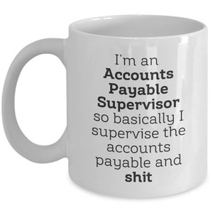 Accounts Payable Supervisor Mug, Accounts Payable Manager Gifts, Funny ...