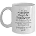 Accounts Payable Supervisor Mug, Accounts Payable Manager Gifts, Funny ...