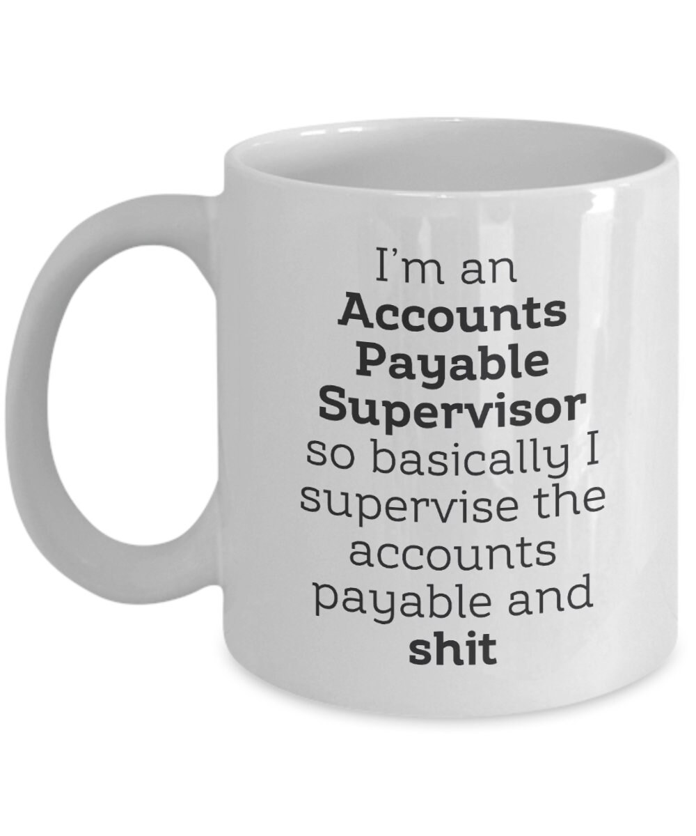 Accounts Payable Supervisor Mug, Accounts Payable Manager Gifts, Funny ...