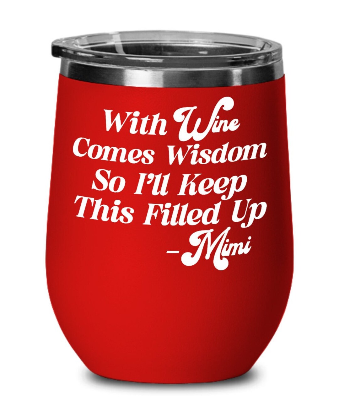Mimi Wine Glass, Mimi Tumbler, Mimi Cup, With Lid Funny Cup for ...