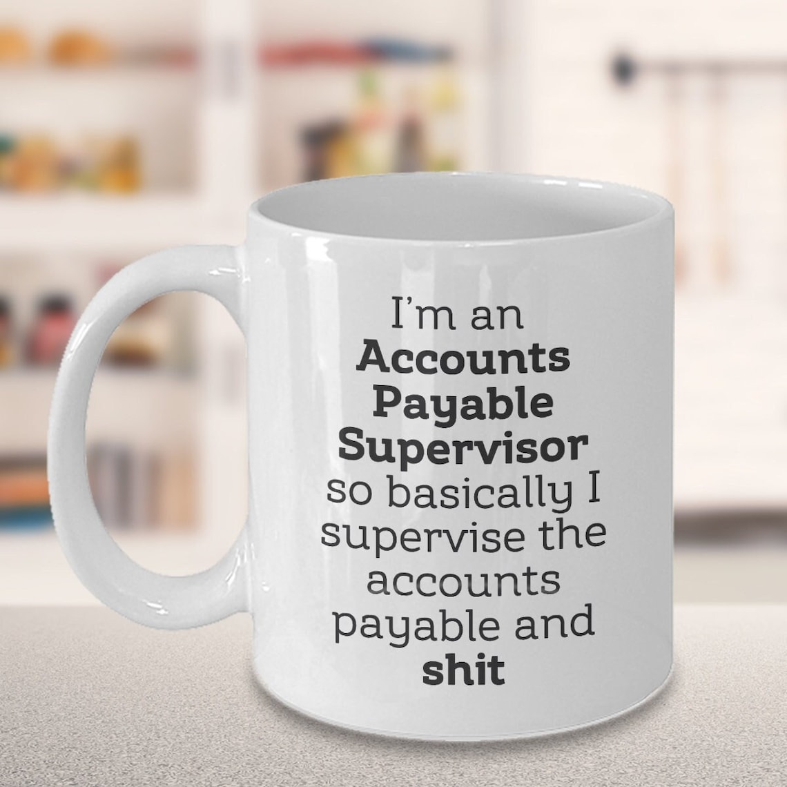 Accounts Payable Supervisor Mug, Accounts Payable Manager Gifts, Funny ...
