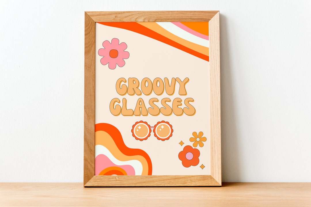 Groovy Glasses Sign - 8"x10" Printable Retro '60s '70s Party Accessory ...