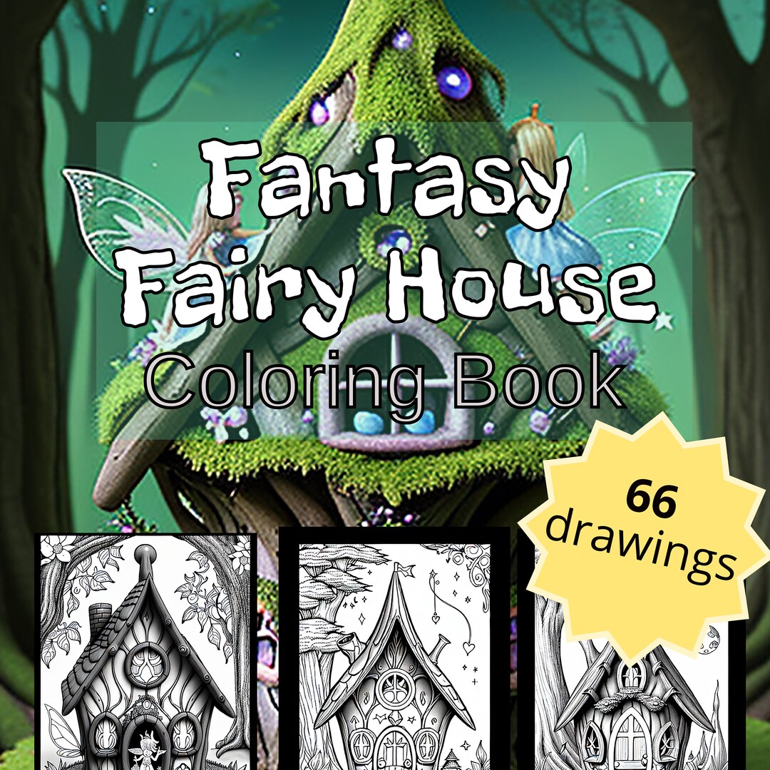 66 Beautiful Fantasy Fairy House Coloring Book for Adults (and Kids ...