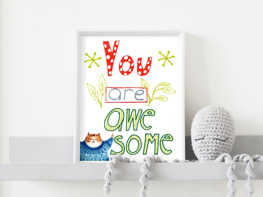 You Are Awesome Printable Wall Art Poster Motivational Awesome Kids Art ...