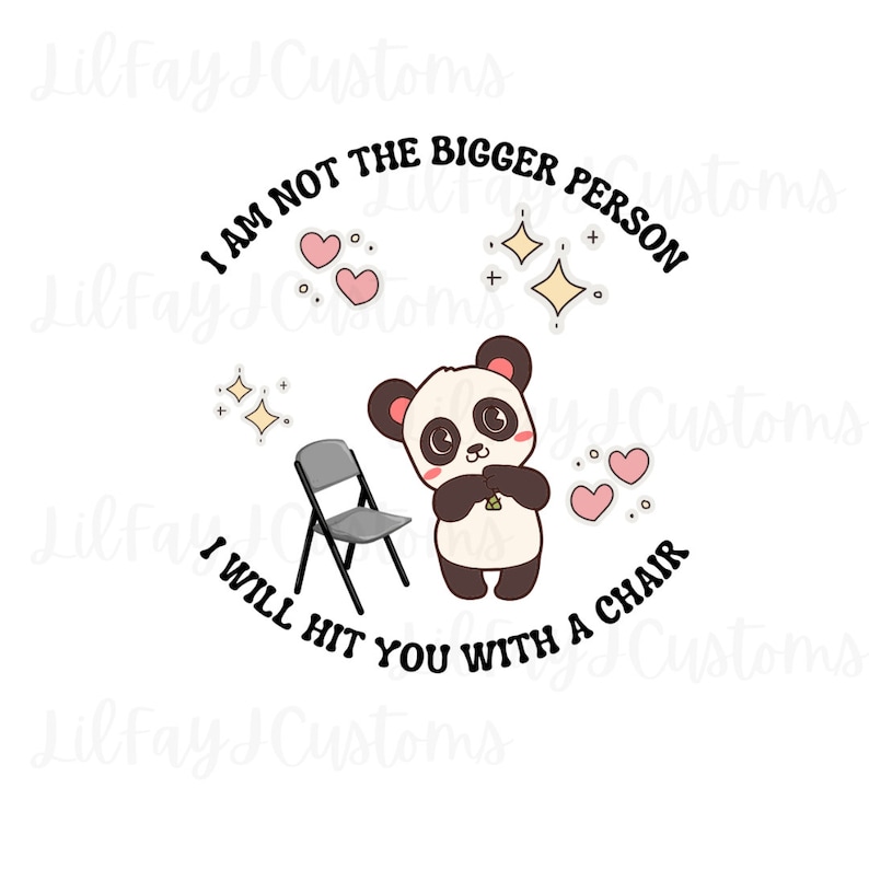 I Am Not the Bigger Person SVG/PNG - Etsy