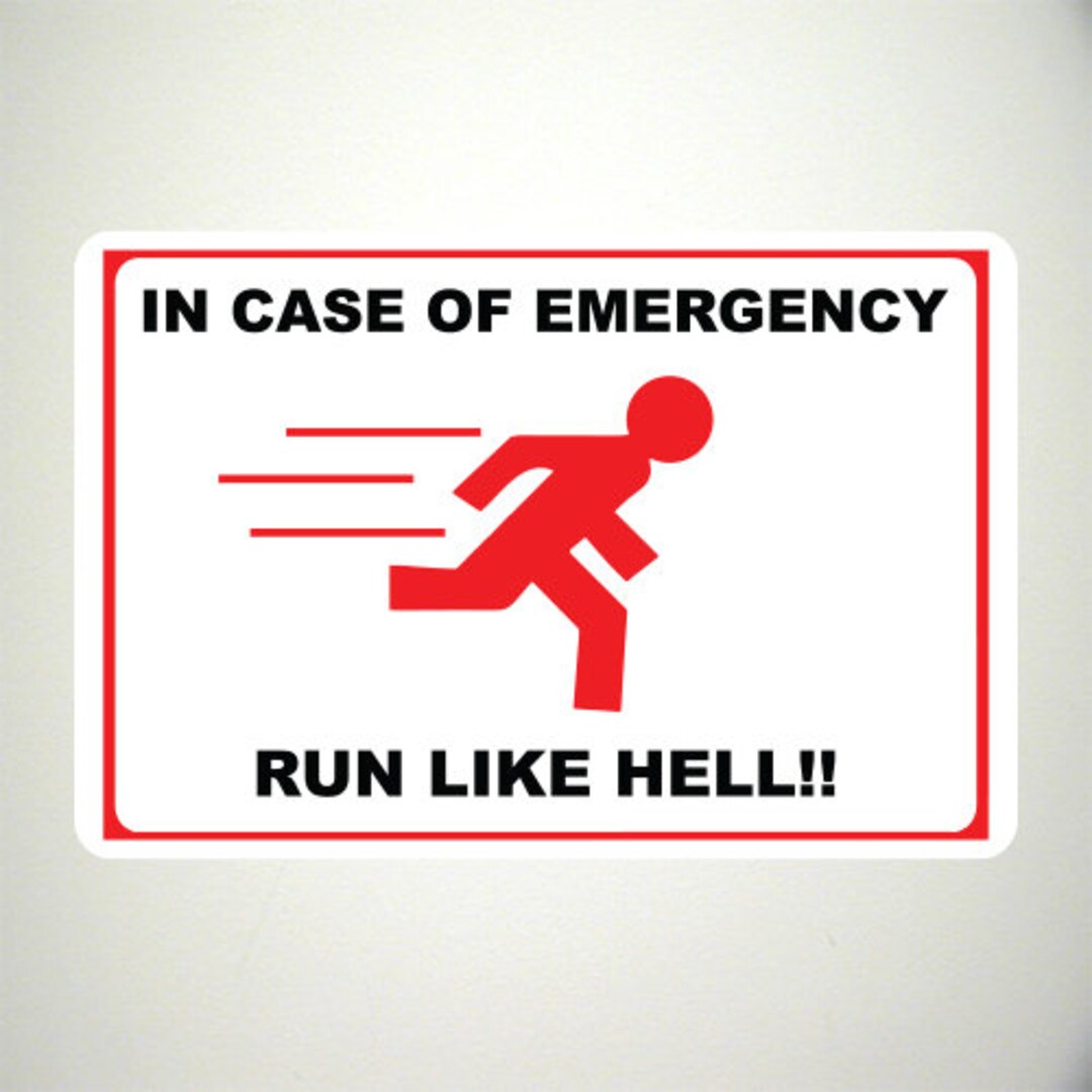 In Case of Emergency Run Like Hell Sign - Etsy