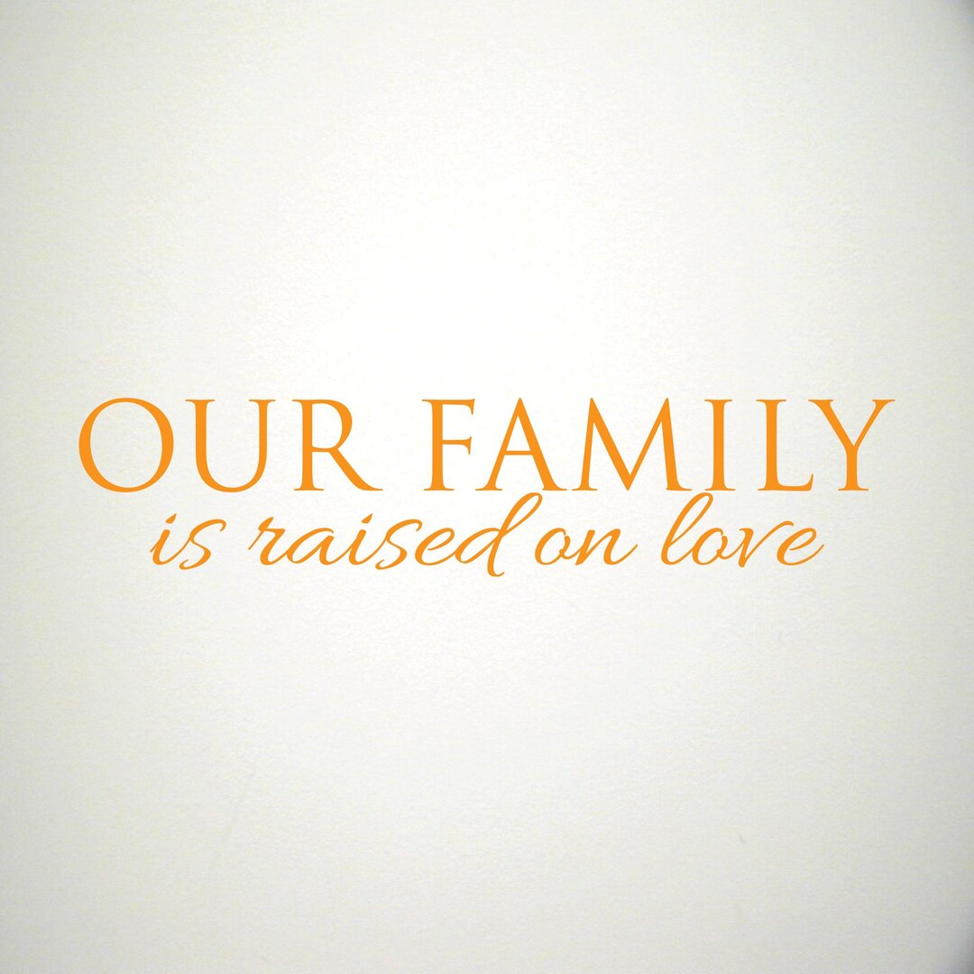 Our Family is Raised on Love Wall Decal - Etsy